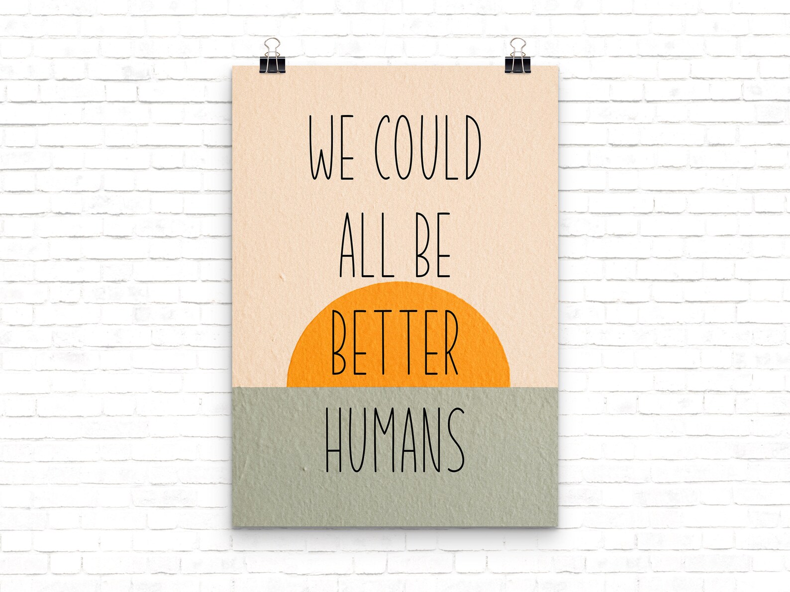 We Could All Be Better Humans - Poster Wall Art Print - Gift - A3 A2 ...