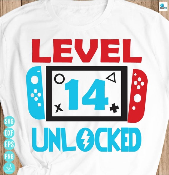 Level 14 Unlocked Birthday Svg 14 Years Old Gamer Shirt Svg | Etsy
