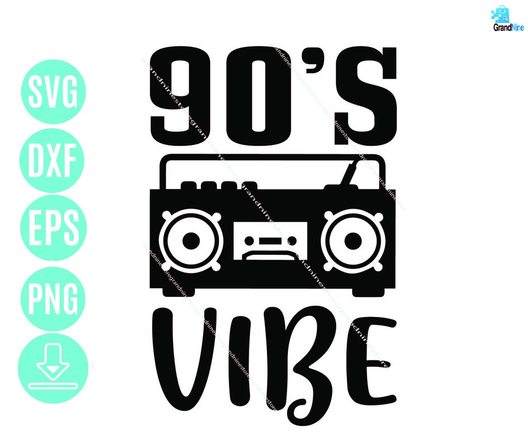 90's Vibe Svg, 90's Party Svg, 90's Party Costume, Music Lover, Music ...