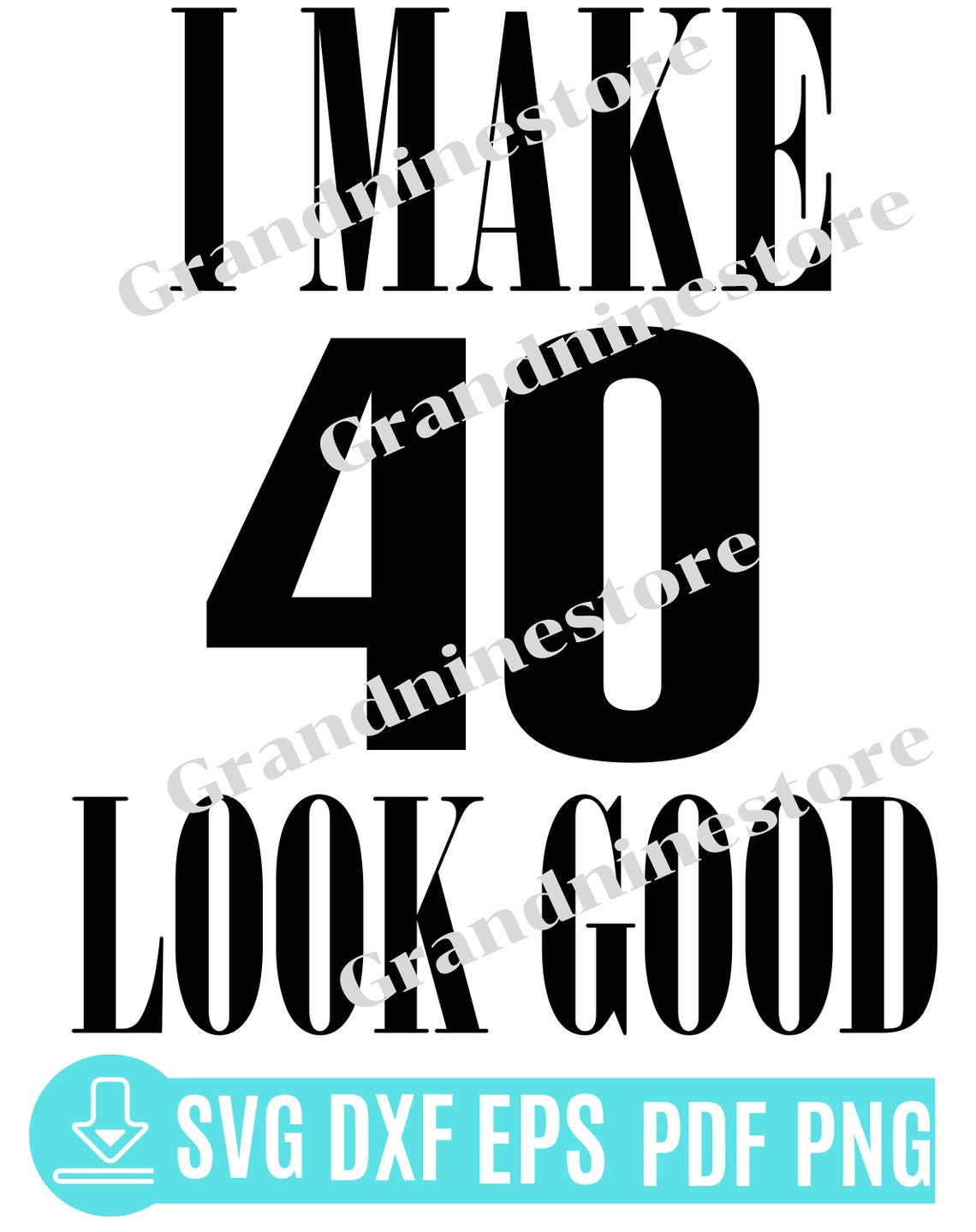 I Make 40 Look Good Svg Gifts for Her 40th Birthday Svg 40th - Etsy