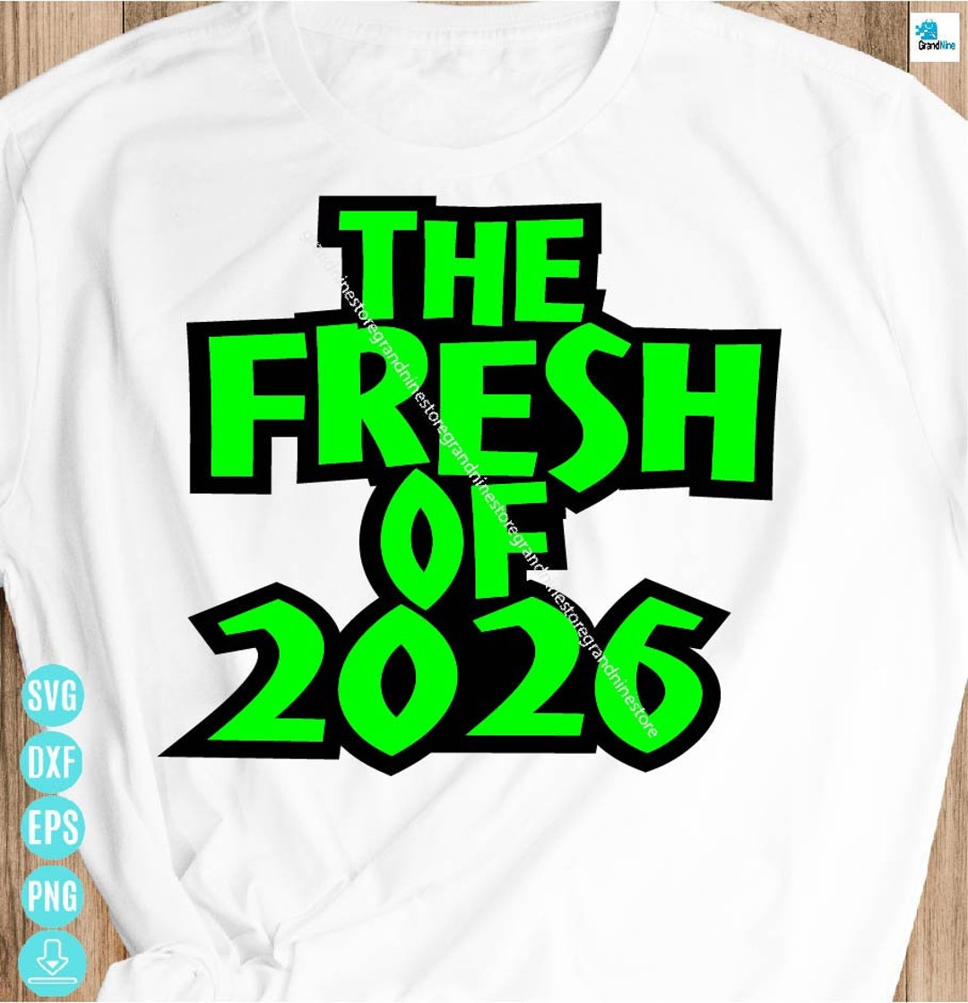 The Fresh Class of 2026 Svg, 2026 SVG, Class of 2026 SVG, 2026 Freshman ...