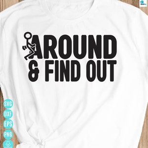 Fck Around and Find Out Svg Funny Sarcastic Svg Wine Glass - Etsy