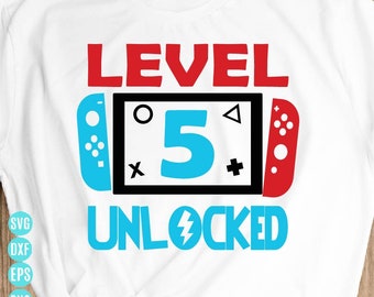 Level 5 Unlocked SVG 5th Birthday Boy Gamer 5 Years Old - Etsy