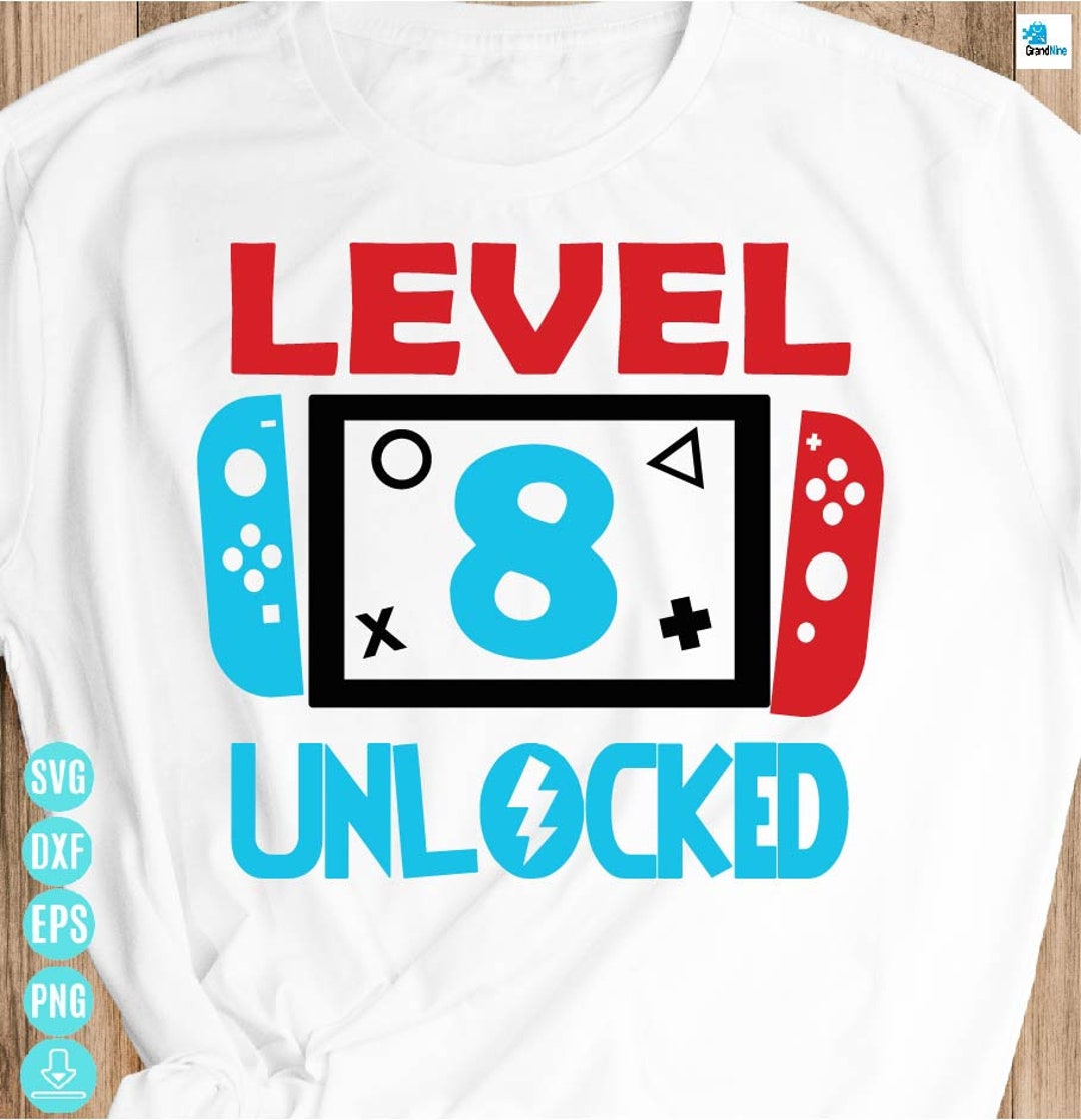 Level 8 Unlocked Svg, 8th Birthday, Video Game Svg, Level 8 Svg, Gamer ...