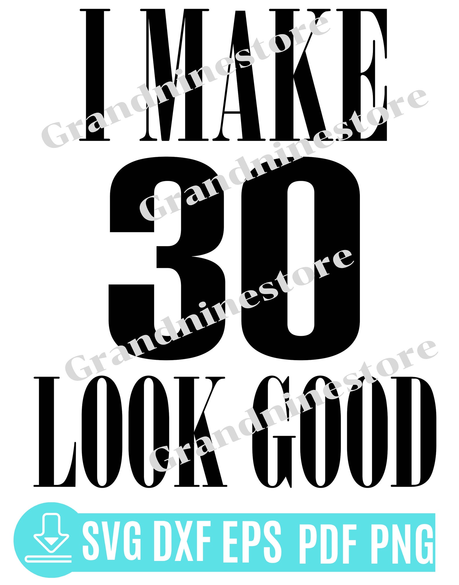I Make 30 Look Good Svg Gifts for Her 30th Birthday svg 30th | Etsy