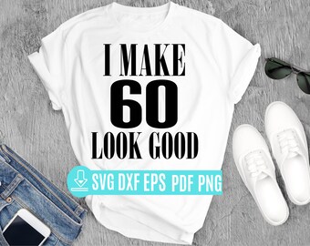 60 and Still Rocking Svg 60th Birthday Svg Happy Birthday - Etsy