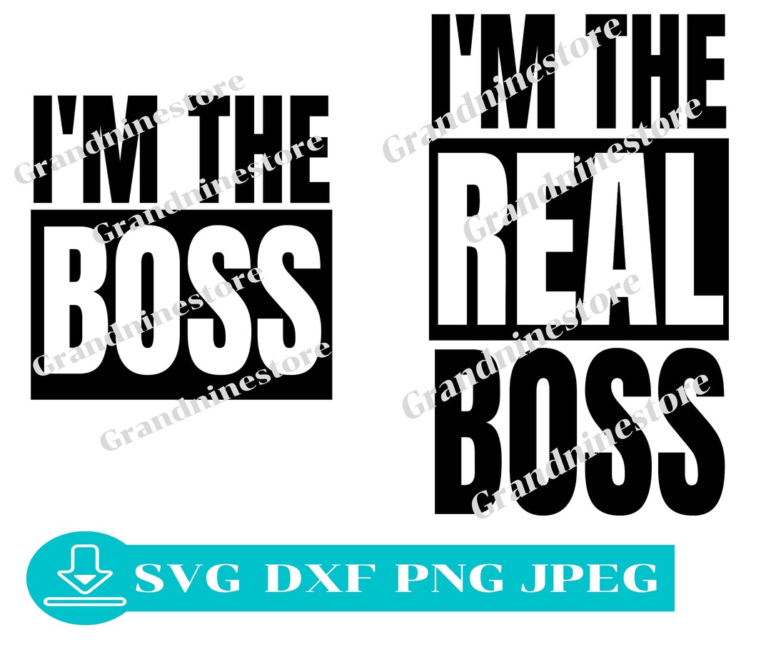 I the Boss Svg, I Am the Real Boss Svg, Funny Couple Svg, Valentine's ...