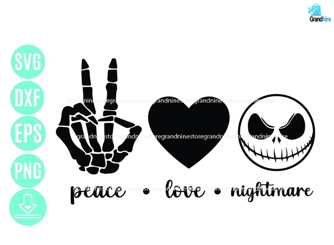 Peace Love Nightmare SVG, Nightmare before Christmas Peace Love ...