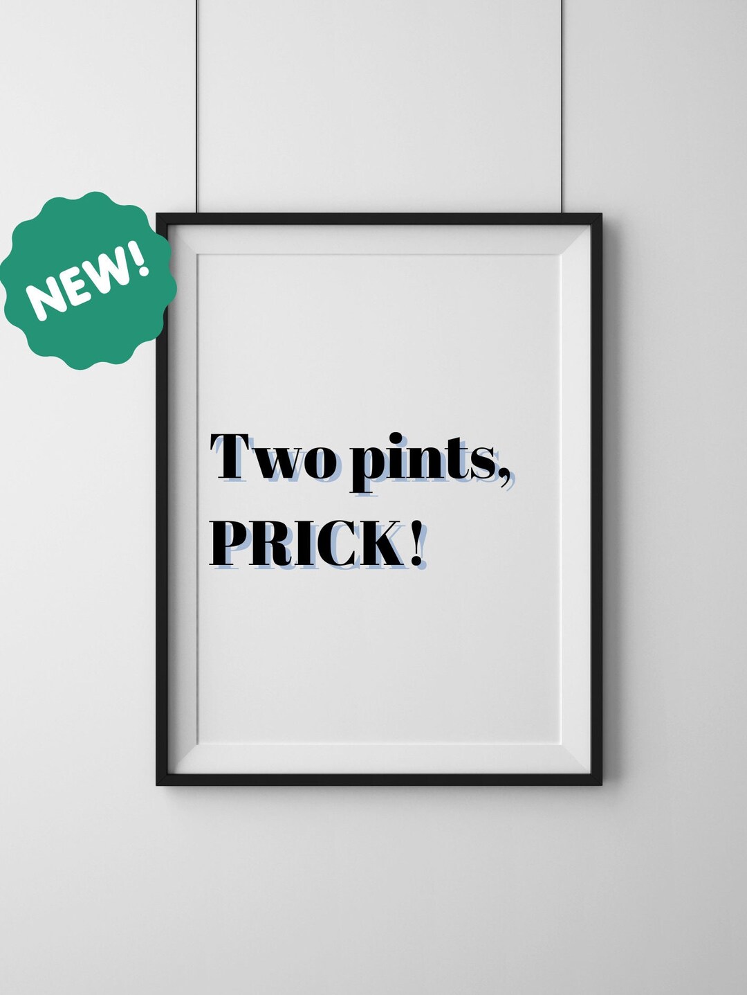 Still Game Quote Print 'two Pints, Prick' Funny Scottish Wall Decor ...