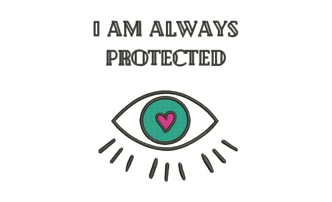I Am Always Protected Machine Embroidery Design Instant Download - Etsy