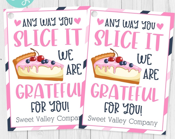 Editable Any Way You Slice It, We Are Grateful Gift Tag Template, Staff ...