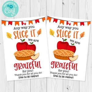 Editable Fall Any Way You Slice It, We Are Grateful Apple Pie Gift Tag ...