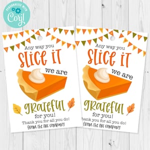 Editable Fall Any Way You Slice It, We Are Grateful Pumpkin Pie Gift ...