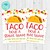 Editable Taco Sign Template, Staff or Teacher Appreciation Week Sign ...