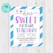 Editable How Sweet It is to Have Teachers Like You Sign Template ...