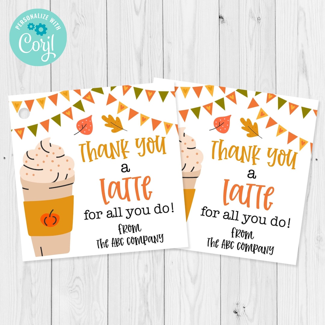 Editable Thank You A Latte Pumpkin Spice Coffee Gift Tag Template ...