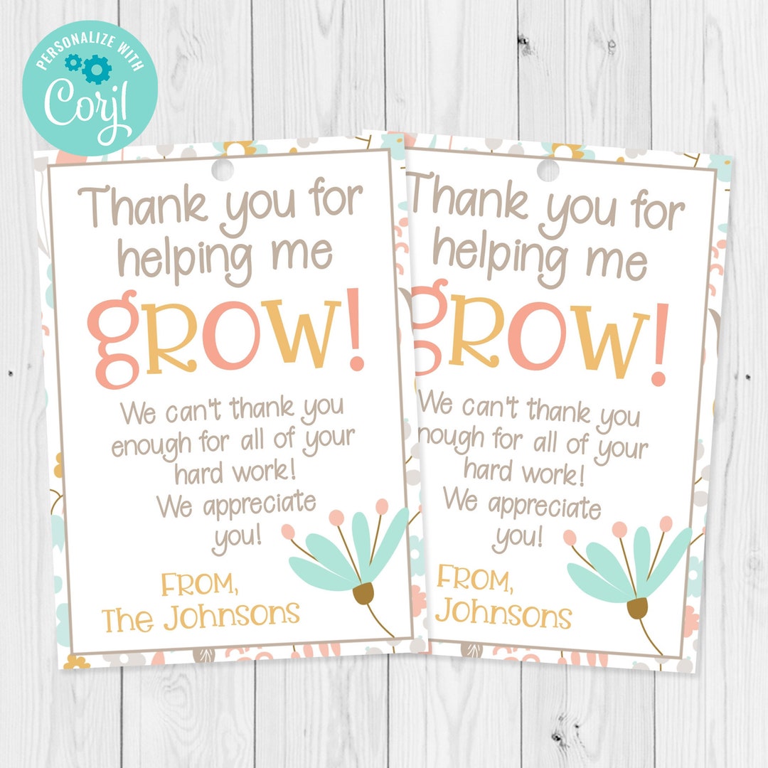 Thank You for Helping Me Grow Gift Tag Template, Flower Teacher ...