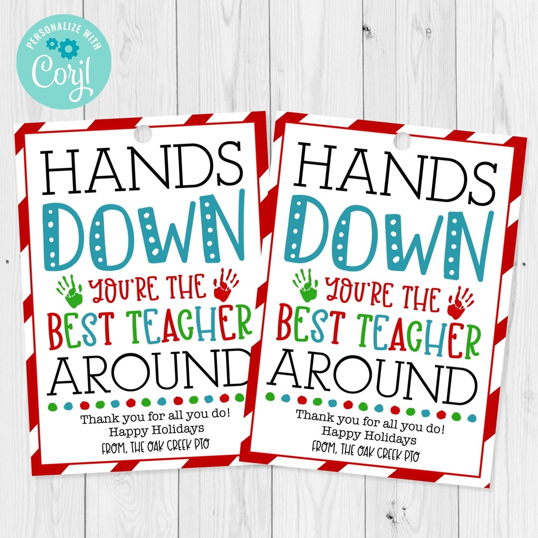 Hands Down You're the Best Teacher Around Gift Tag Template, Printable ...