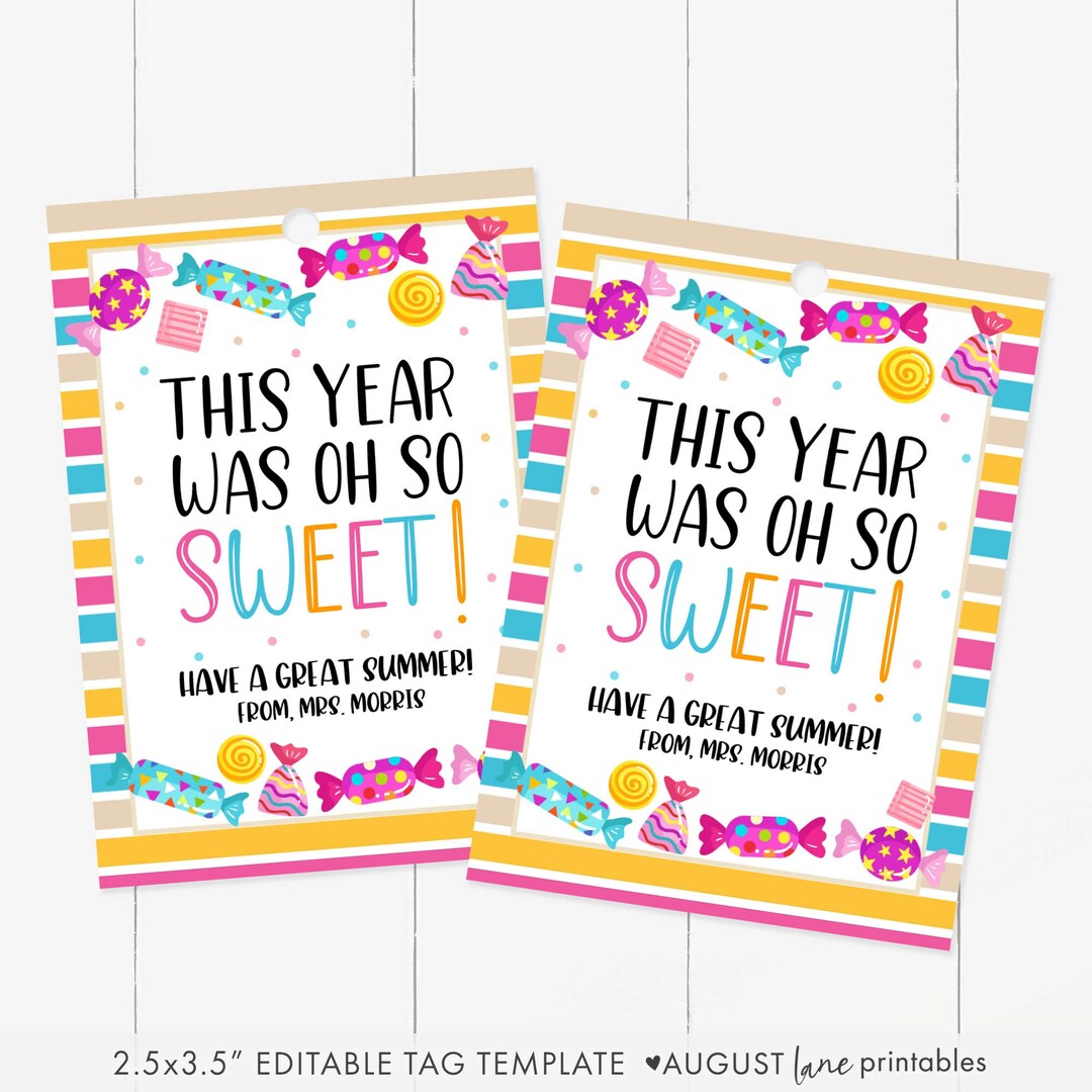 This Year Was Oh so Sweet Gift Tag Editable Template, Summer Break ...