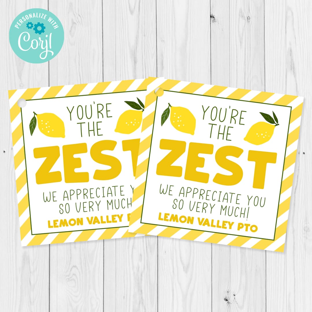 Lemon You're the Zest Gift Tag Template, Lemon Teacher Appreciation Tag ...