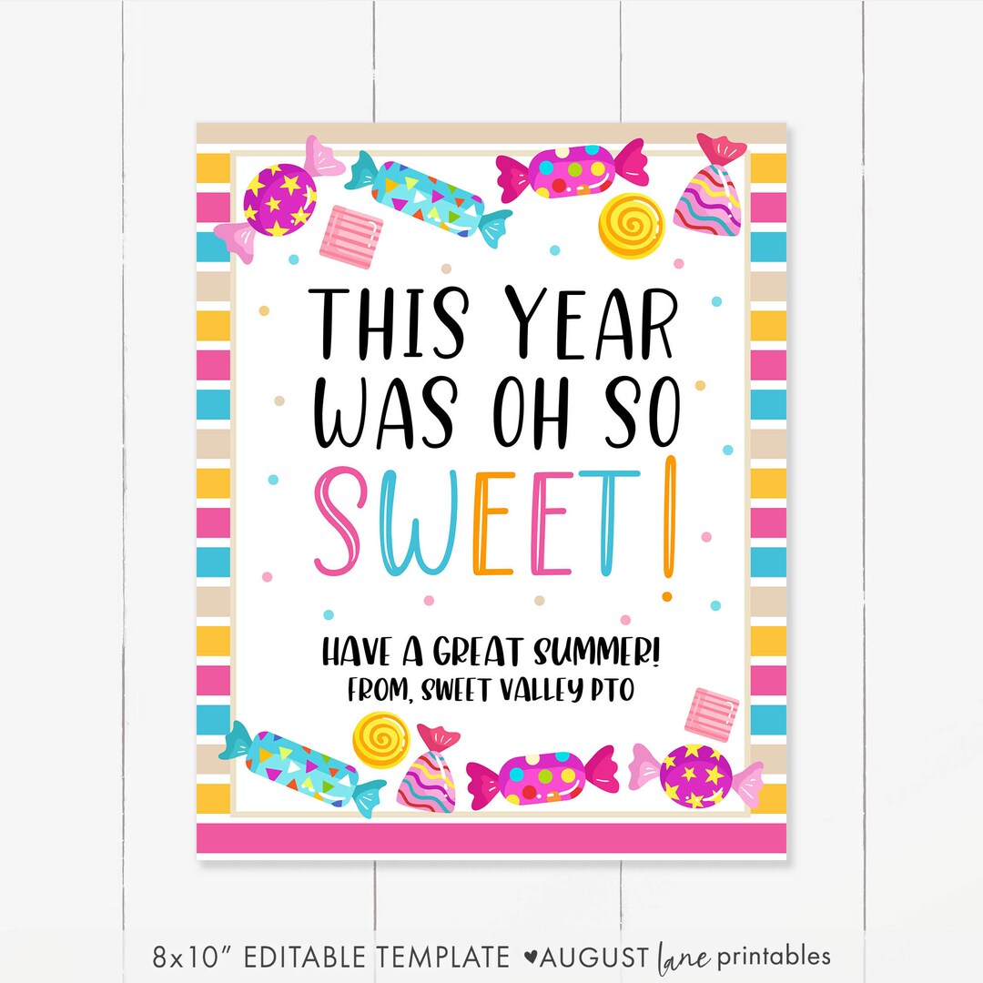 Sweet Year Candy Sign Editable Template, Teacher Summer Break Sweet ...