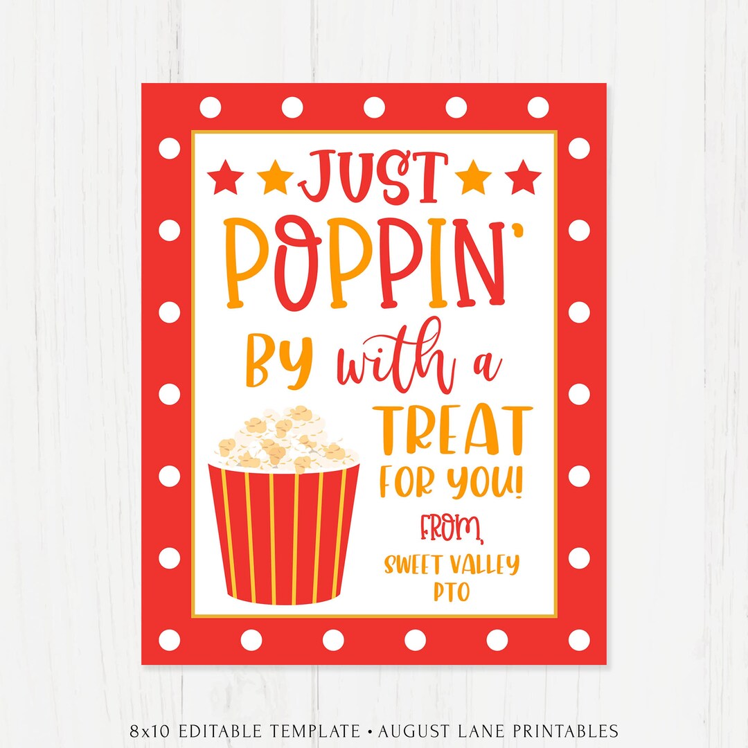 Just Poppin By Popcorn Sign Template Movie Night Teacher Appreciation