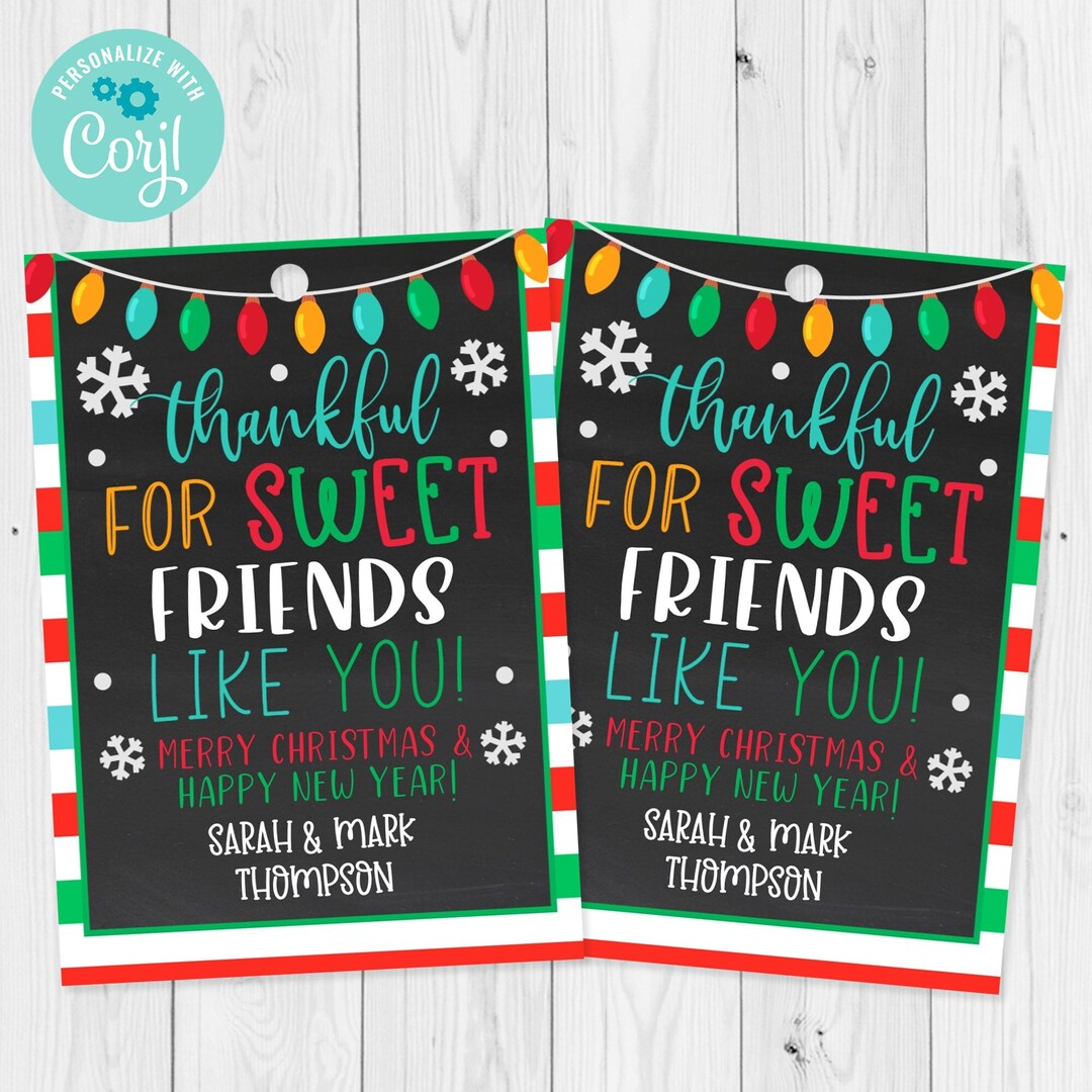 Thankful for Sweet Friends Like You Christmas Holiday Gift Tag Editable ...