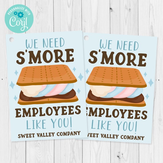 Paper We Need Smore Employees Like You Thank You Tag Edit with Corjl ...
