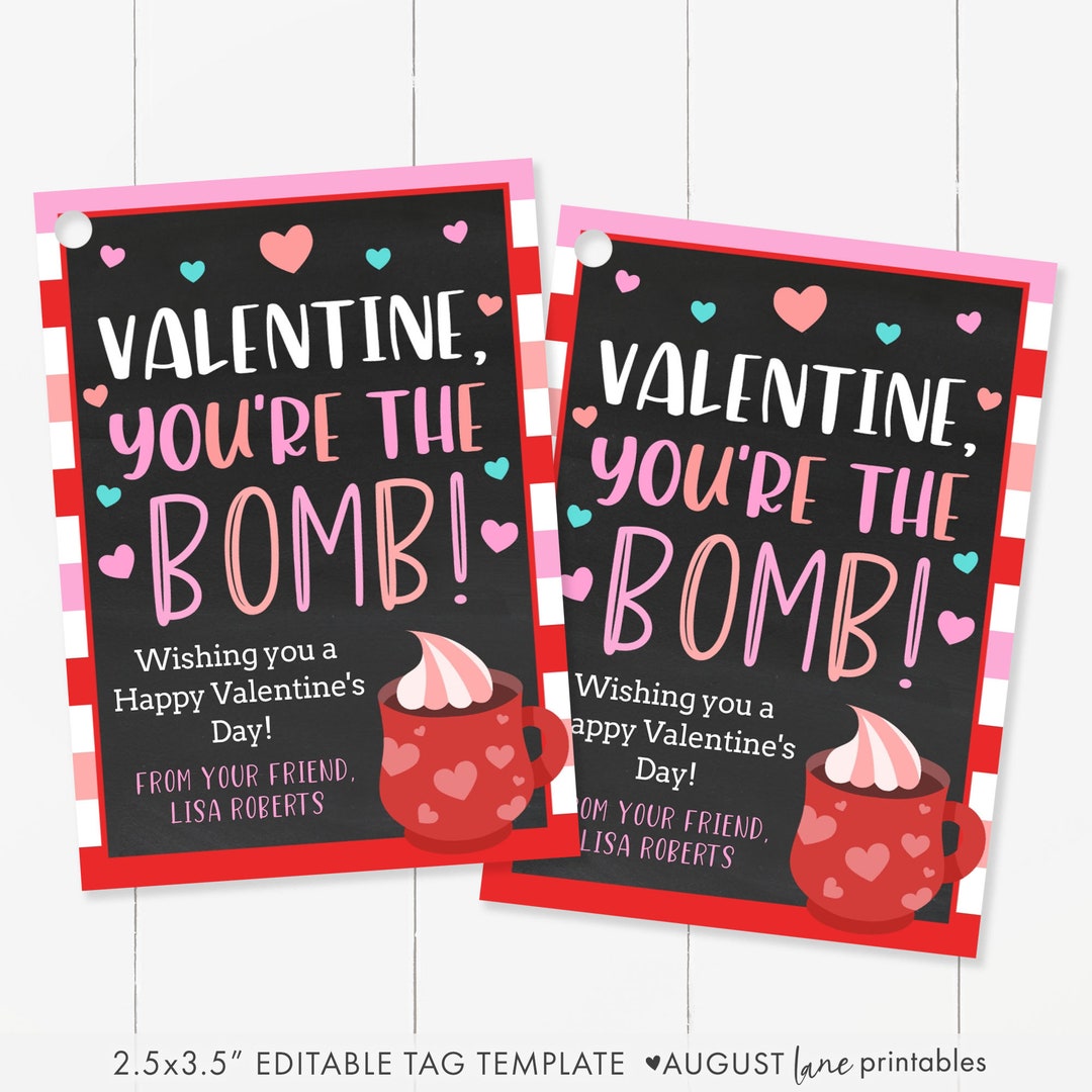 You're the Bomb Valentine's Day Hot Chocolate Bomb Gift Tags Template ...