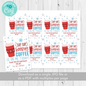 Sip Sip Hooray, Coffee is on Me Today Gift Tag Editable Template, Gift ...