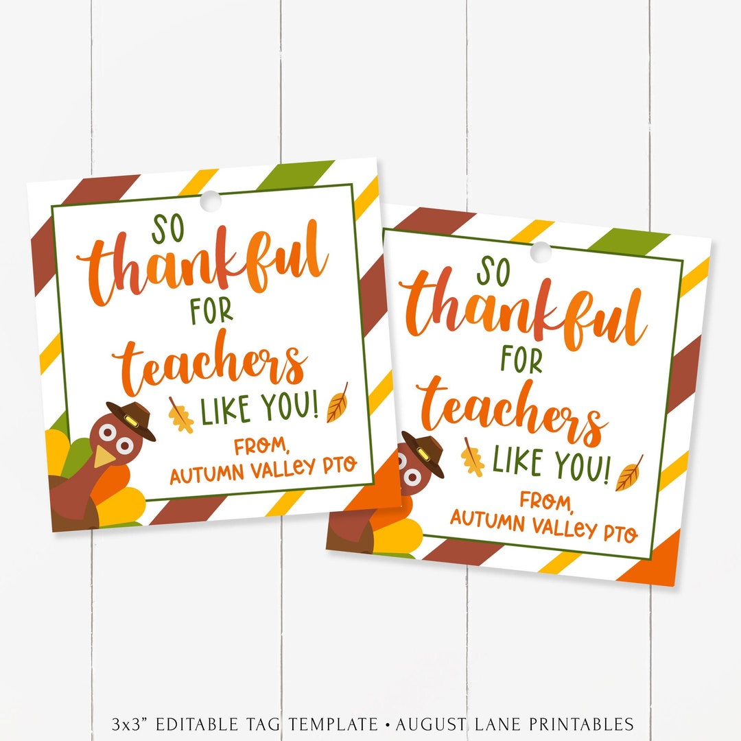 Turkey Thankful for Teachers Like You Gift Tag, Editable Template, 3x3 ...