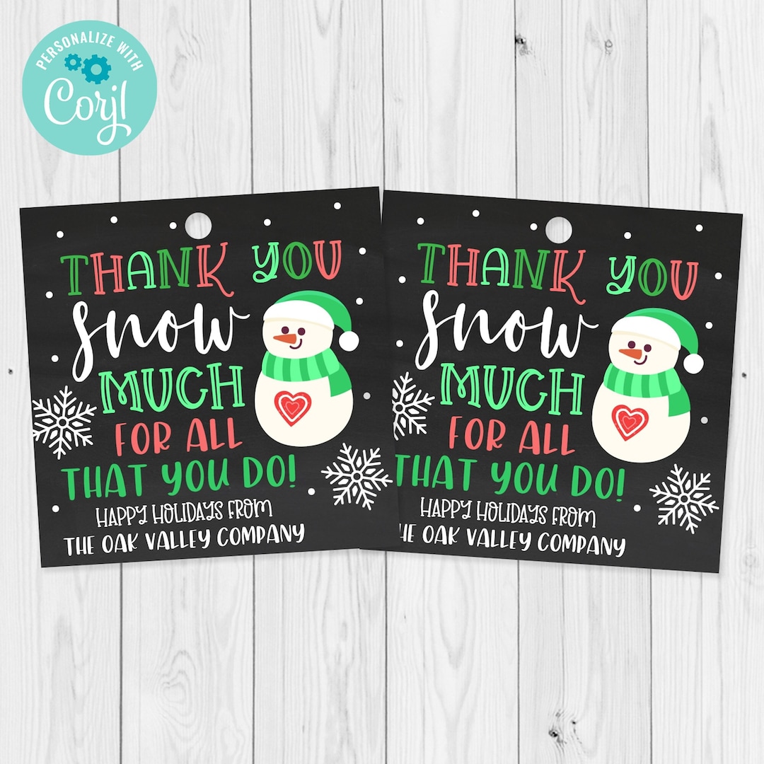 Thank You Snow Much Gift Tag Template, Teacher Appreciation Tag, Nurse ...