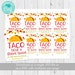 Editable Taco Gift Tag Template, Staff, Teacher Appreciation Gift Tag ...