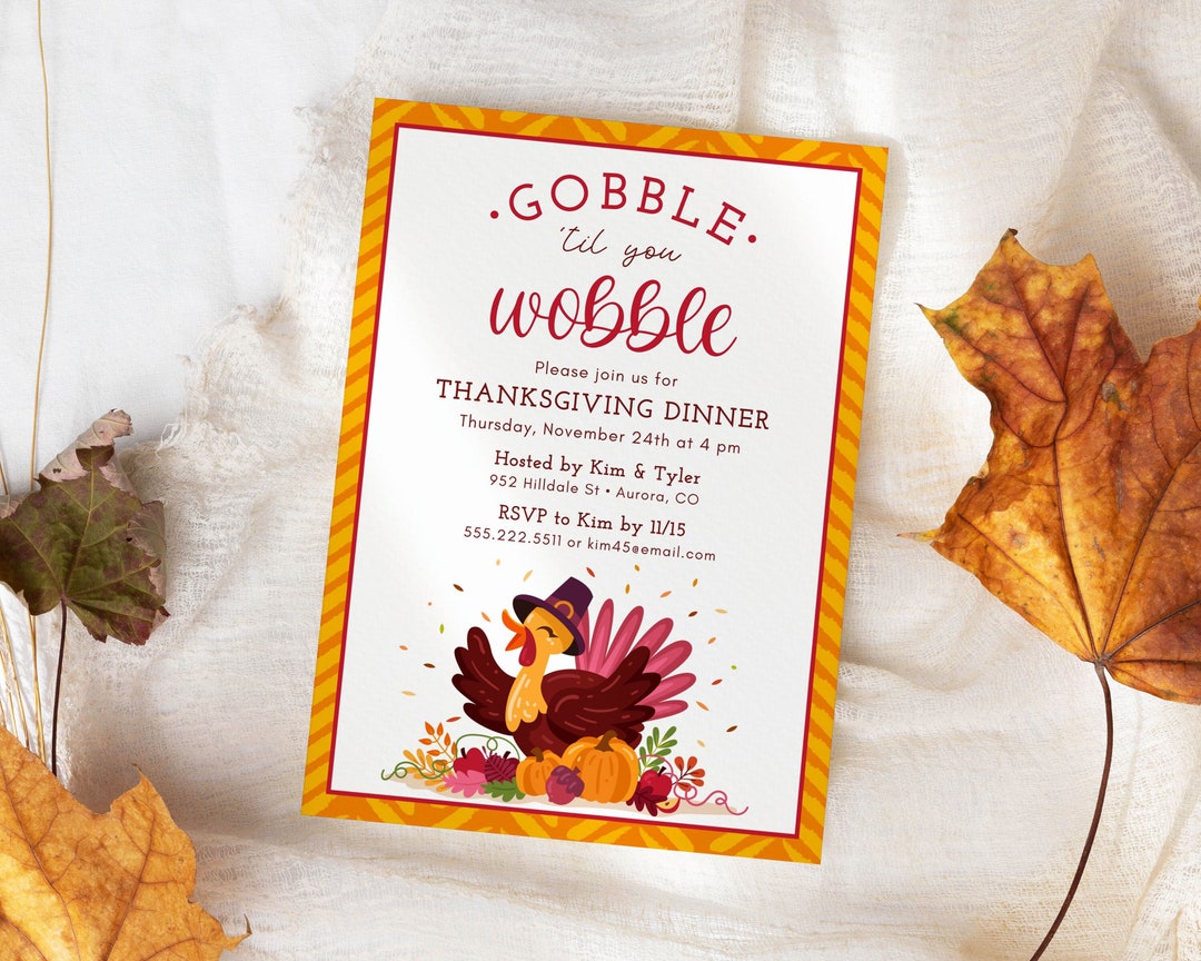 Gobble Til You Wobble Thanksgiving Dinner Invitation, Editable Template ...