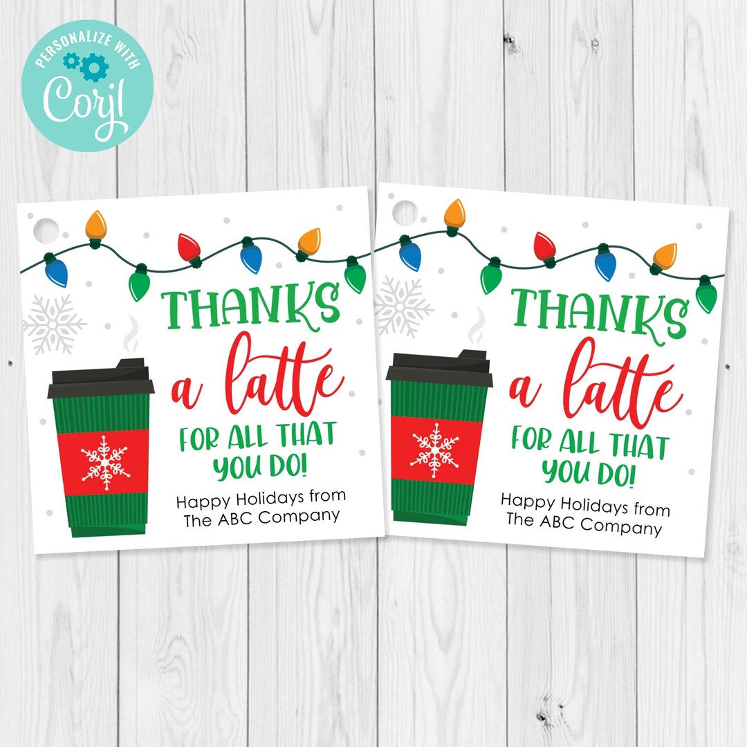 Thanks A Latte Christmas Gift Tag Editable Template, Coffee Teacher PTO ...