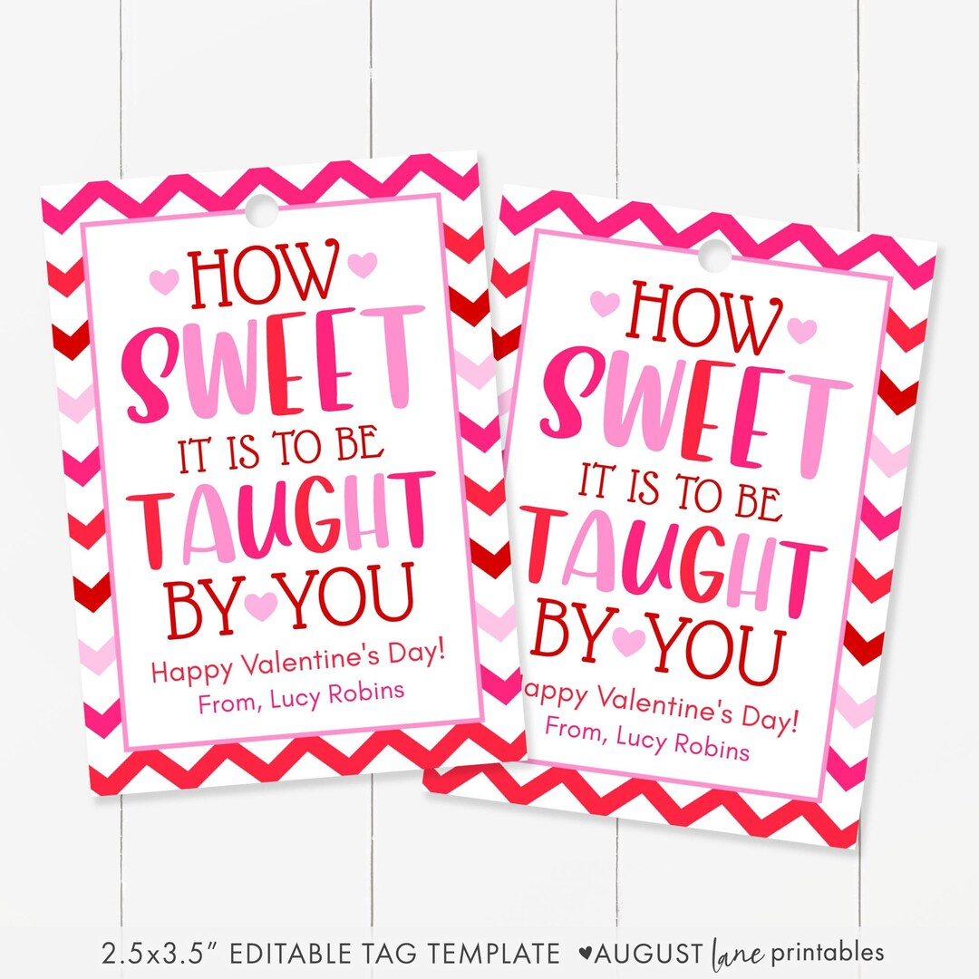 How Sweet It is to Be Taught by You Valentine's Day Gift Tag Template ...