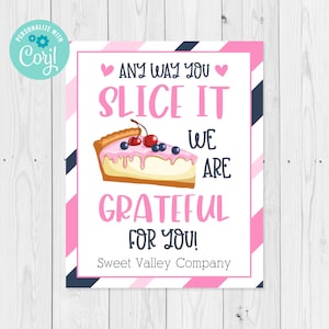 Editable Any Way You Slice It, We Are Grateful, Cheesecake Sign ...