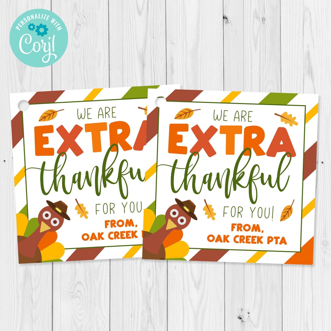 Thanksgiving We Are Extra Thankful for You Gift Tag Template, Fall ...