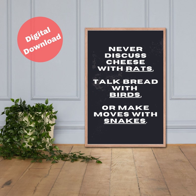 Never Discuss Cheese With Rats Printable Wall Art | Gifts for Men ...