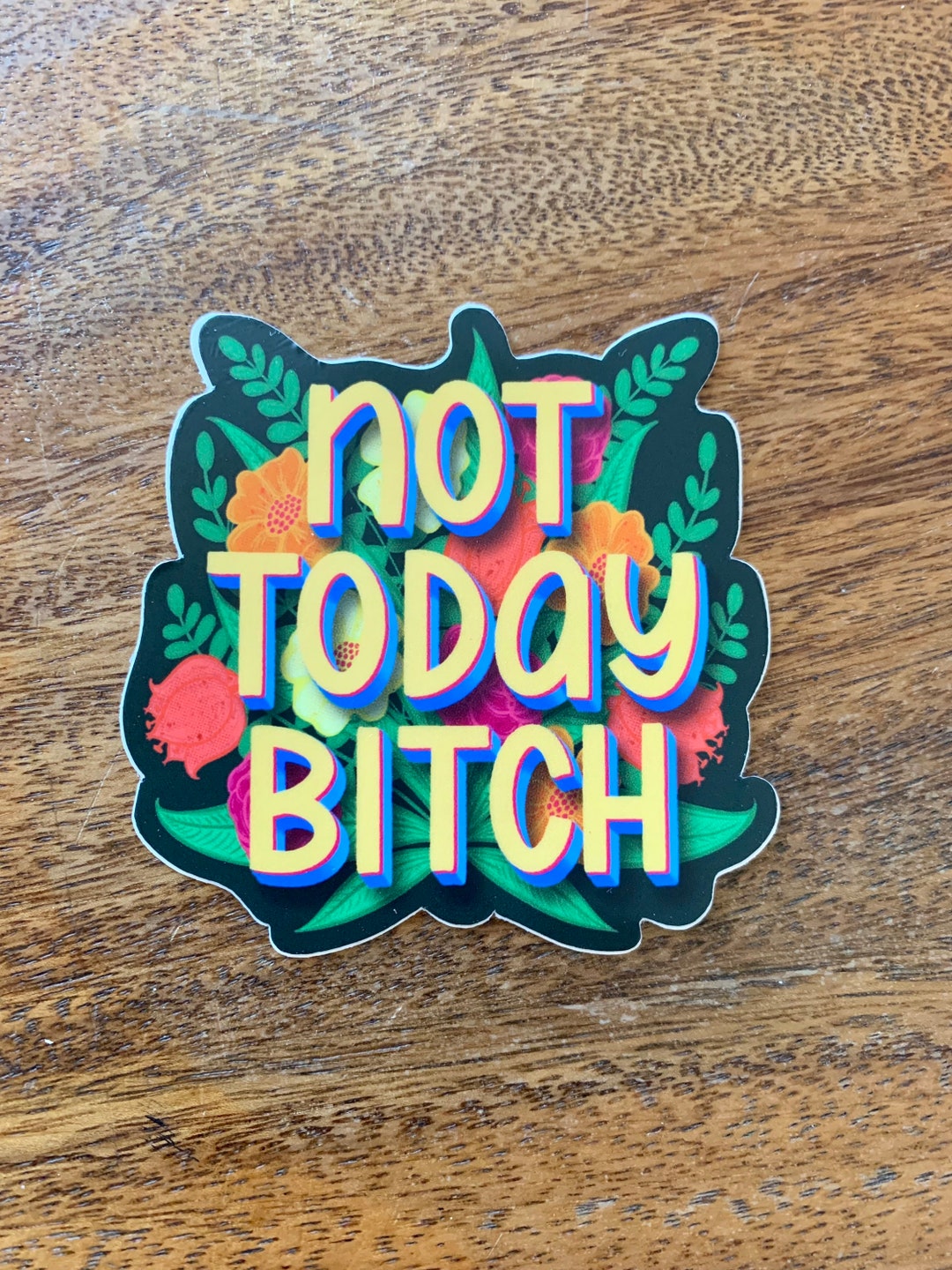 Not Today Bitch Vinyl Sticker - Etsy