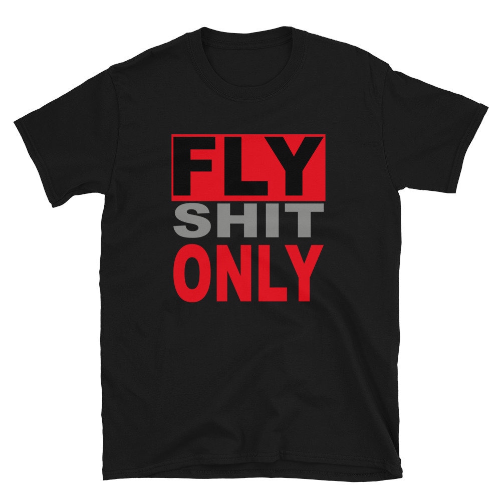Fly Shit Only - Streetwear - Cadeau - Hip Hop - Etsy España