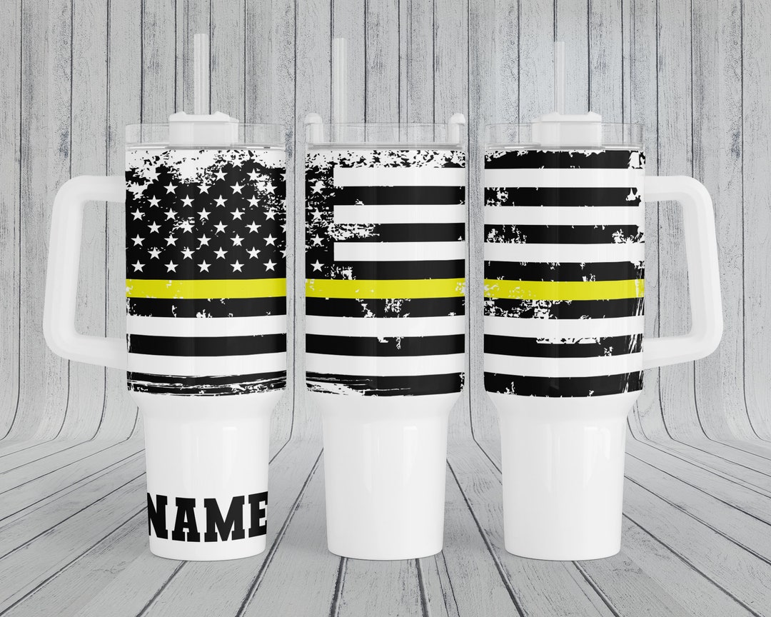 Thin Yellow Line Flag, 911 Operator Dispatch Wrap, 40 Oz Tumbler Wrap ...