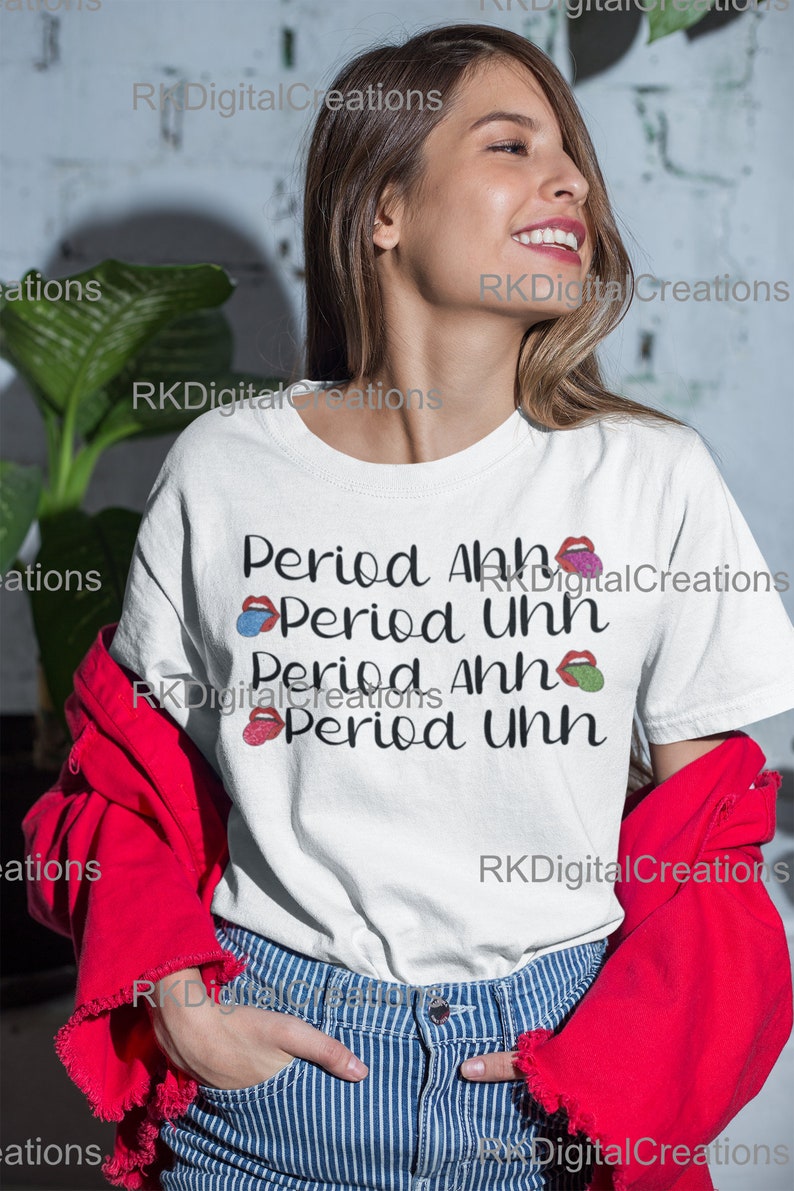 Period Ahh Period Uhh Tongue Trend T Shirt Design - Etsy