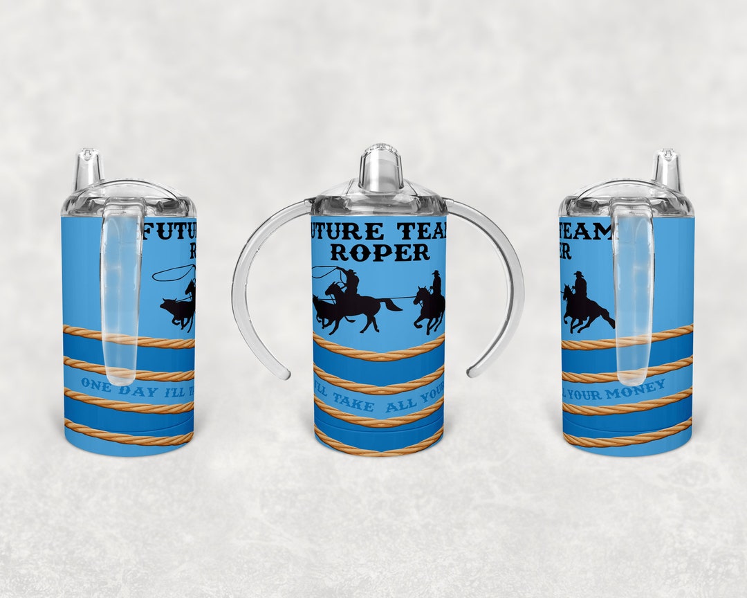 Future Team Roper Cowboy Team Roping Sippy Cup Sublimation Tumbler ...