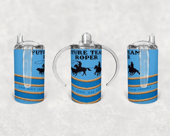 Future Team Roper Cowboy Team Roping Sippy Cup Sublimation - Etsy