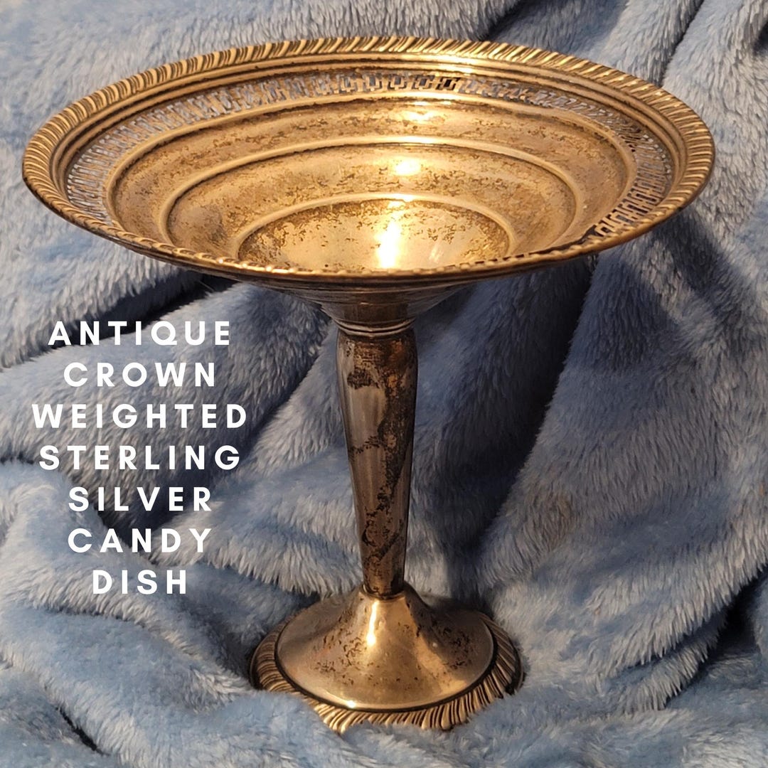 Antique Crown Weighted Sterling Silver Early 20th Century Candy Dish - Etsy