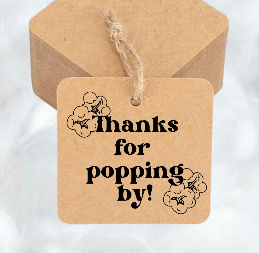 Thanks for Popping By, Thank You Tags, Party Favor Tags, Gift Tags, - Etsy