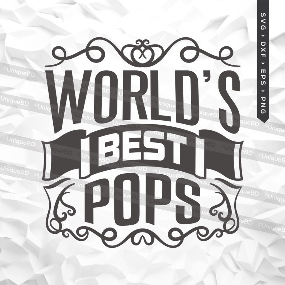 Pops Svg Worlds Best Pops Ever Fathers Day Svg T-shirt Design - Etsy Pops Svg Worlds Best Pops Ever Fathers Day Svg T-shirt Design - Etsy