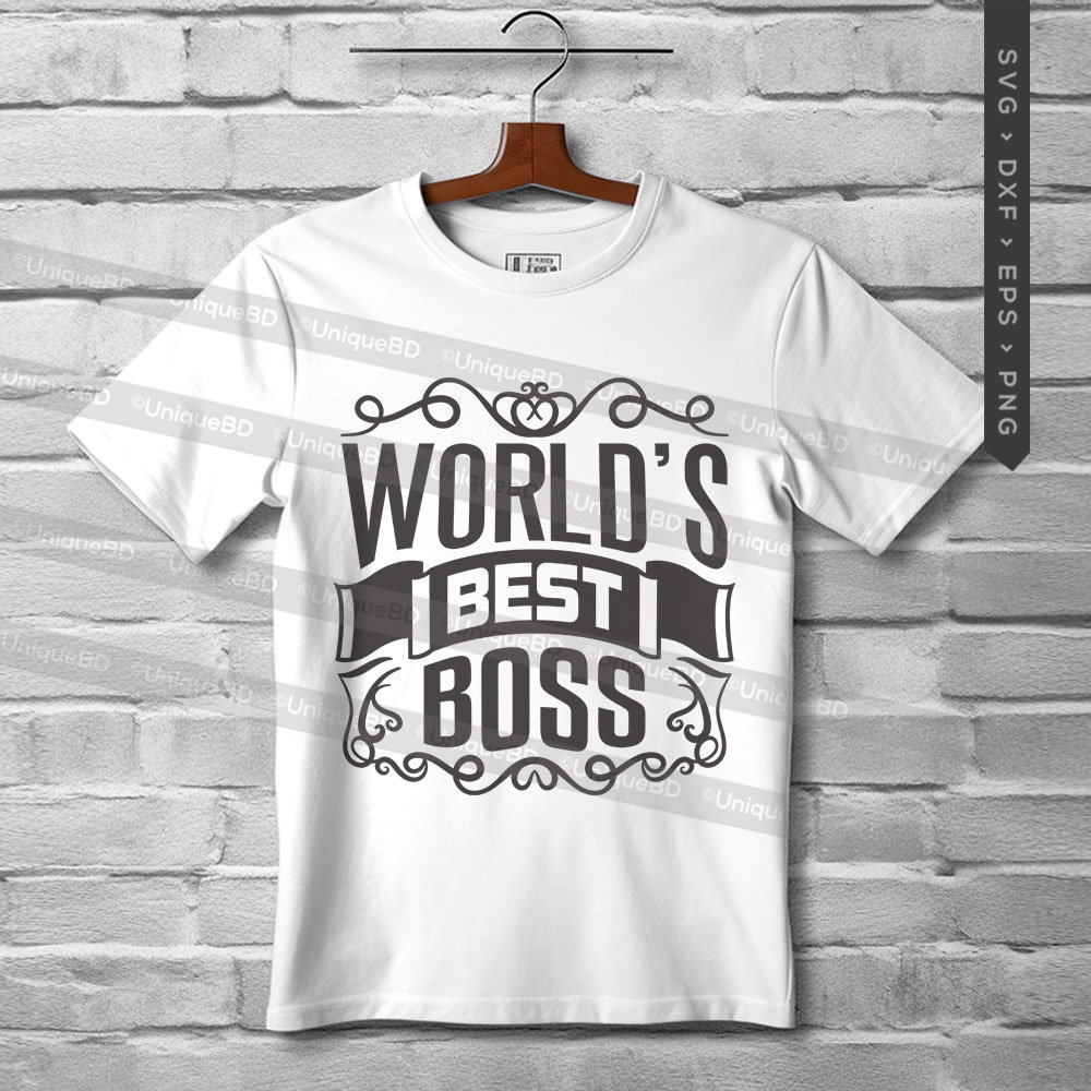 Worlds Best Boss SVG Gift of Boss Shirt Quote Svg Cut Files - Etsy