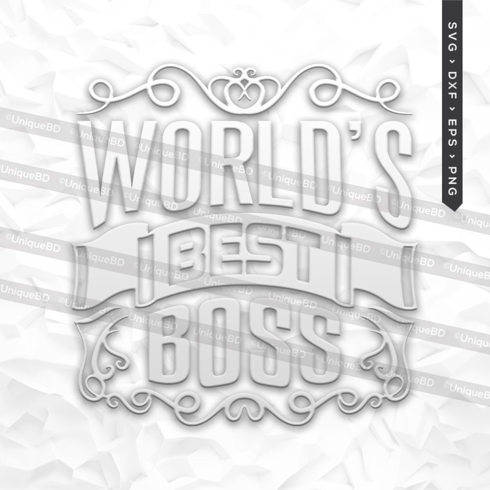 Worlds Best Boss SVG Gift of Boss Shirt Quote Svg Cut Files - Etsy